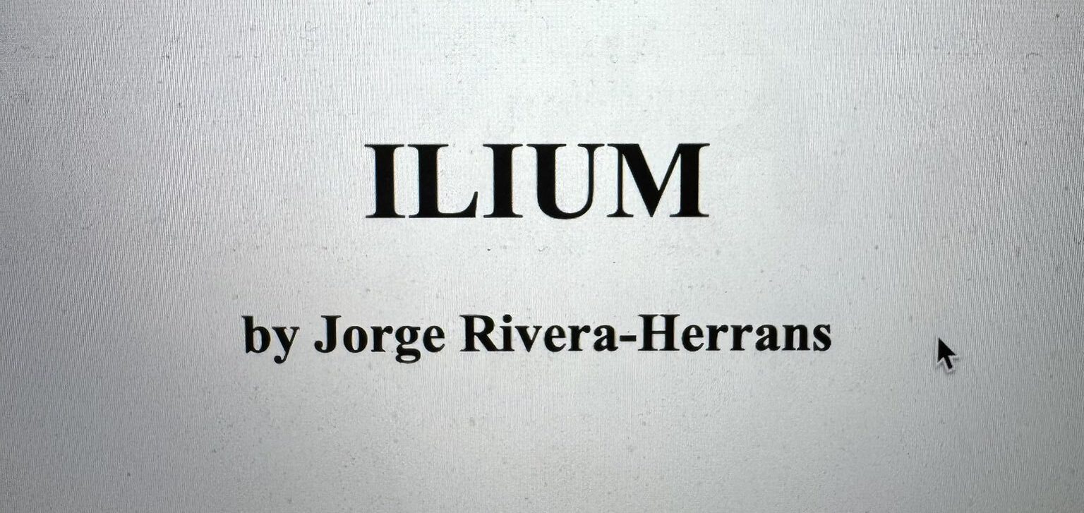ILIUM, a musical retelling of the Illiad, is in the work by Jorge ...